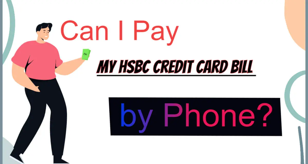 Can I Pay My HSBC Credit Card Bill By Phone My Credit Card Club Com can-i-pay-my-hsbc-credit-card-bill-by-phone-my-credit-card-club-com